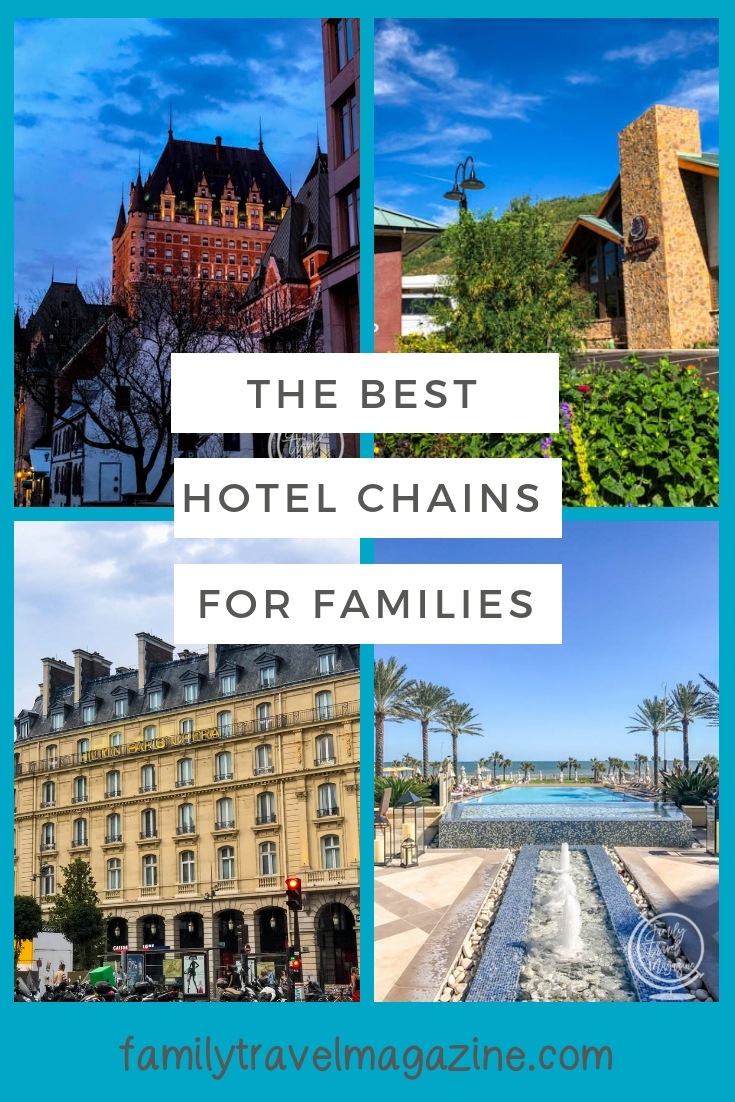 The Best Hotel Chains for Families - Family Travel Magazine