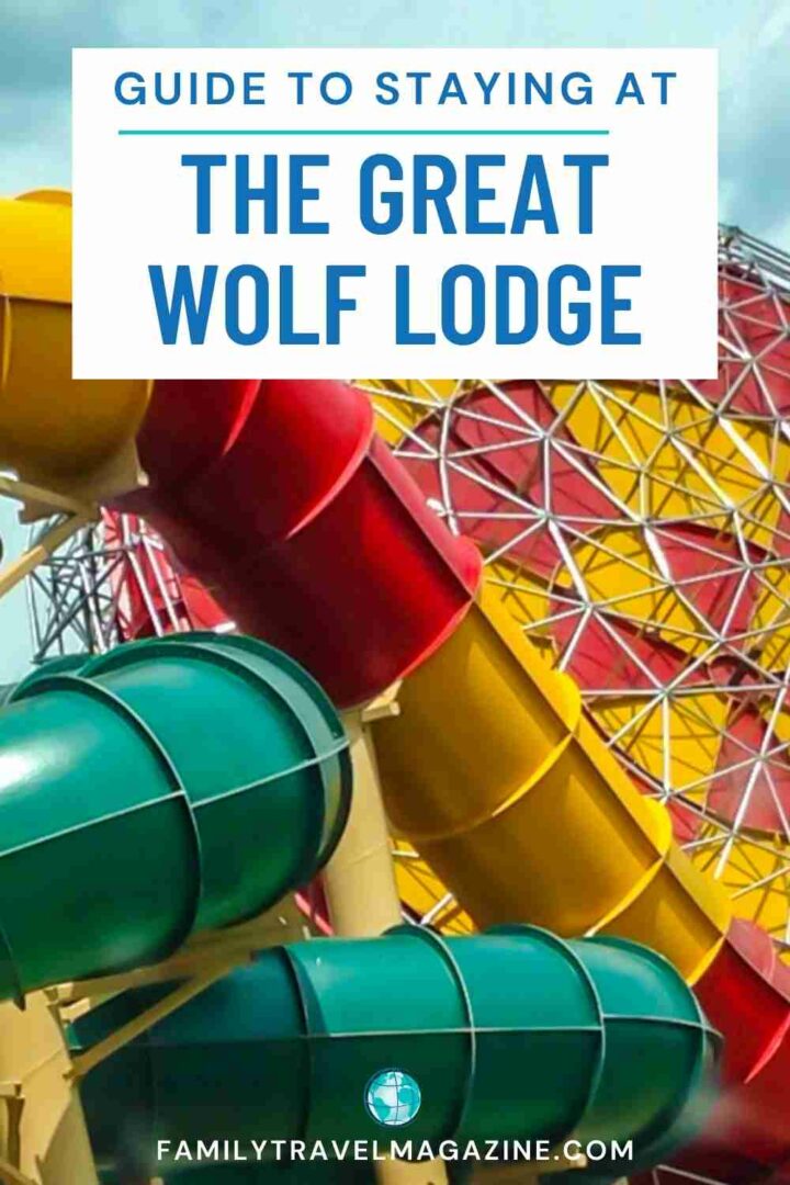 Guide to Staying at the Great Wolf Lodge - Family Travel Magazine
