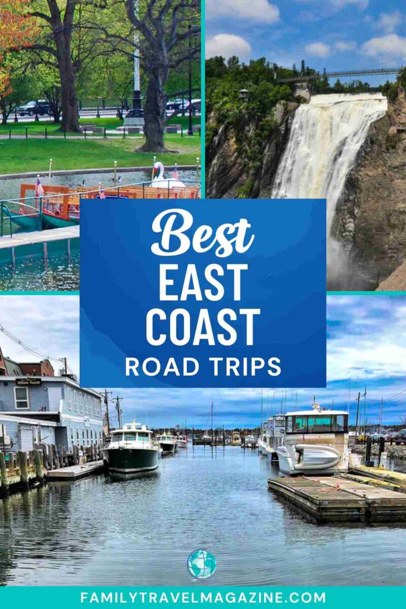 7 Best East Coast Road Trip Ideas - Family Travel Magazine