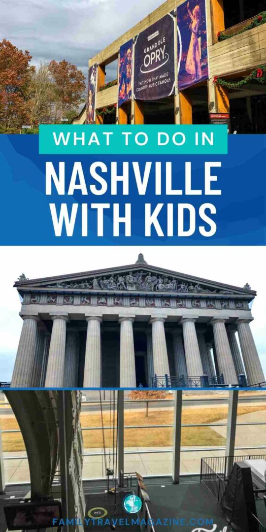 8+ Things to Do in Nashville With Kids - Family Travel Magazine