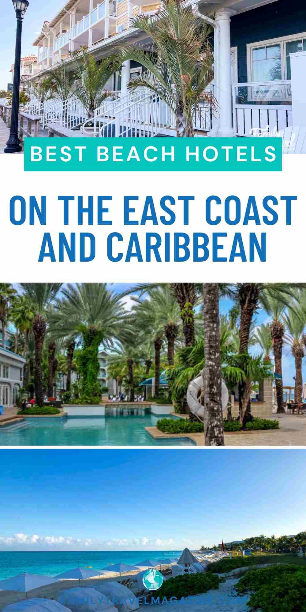 Best Family Beach Resorts on the East Coast and the Caribbean - Family ...