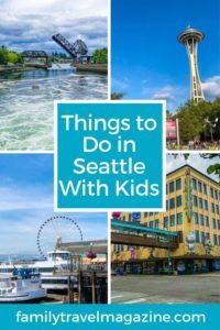 Things to do in Seattle With Kids - Family Travel Magazine