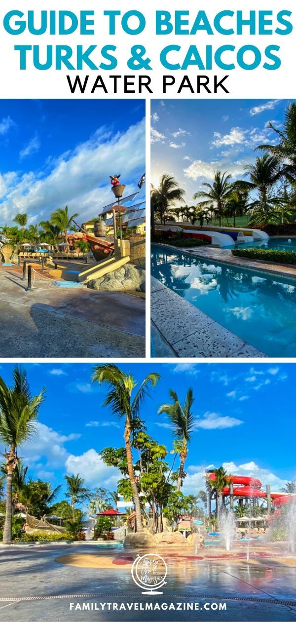 Guide to the Beaches Turks and Caicos Water Park - Family Travel Magazine