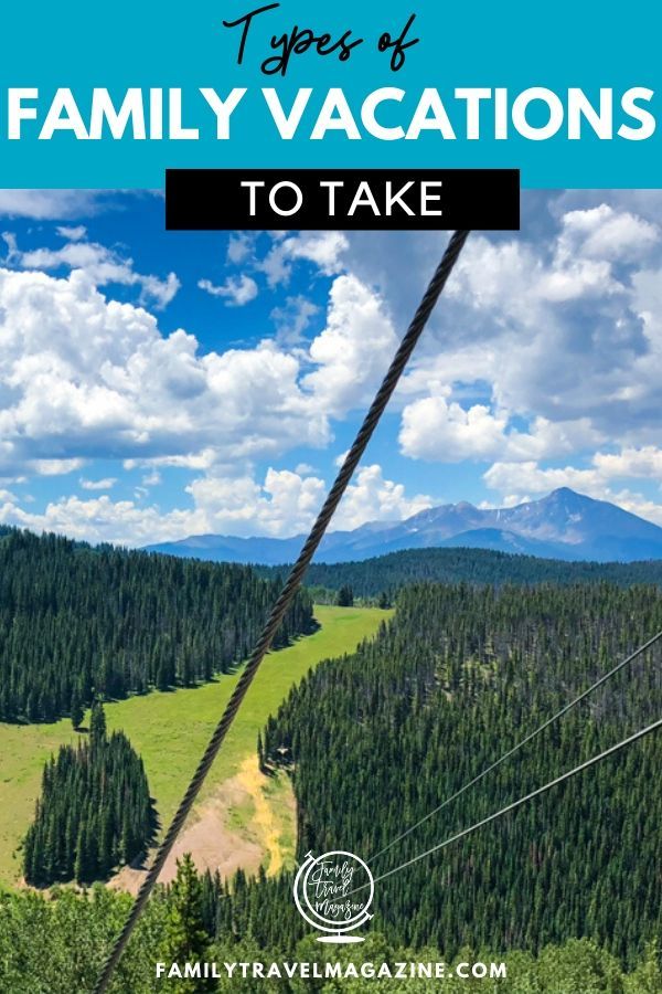 The Best Family Vacation Ideas: Types of Trips For Families - Family ...