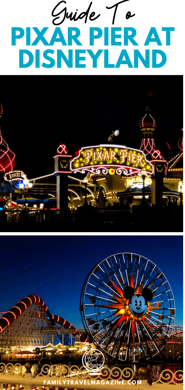 Guide to Disneyland Pixar Pier at California Adventure - Family Travel ...