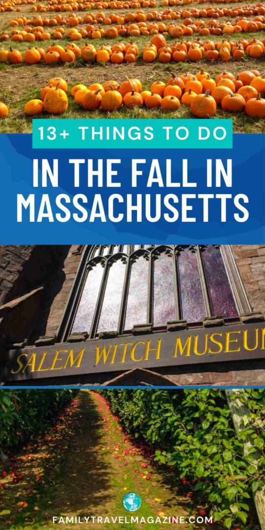 13+ Best Ways to Enjoy the Fall in Massachusetts - Family Travel Magazine