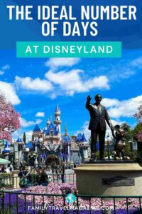 How Many Days In Disneyland: Planning the Best Itinerary - Family ...