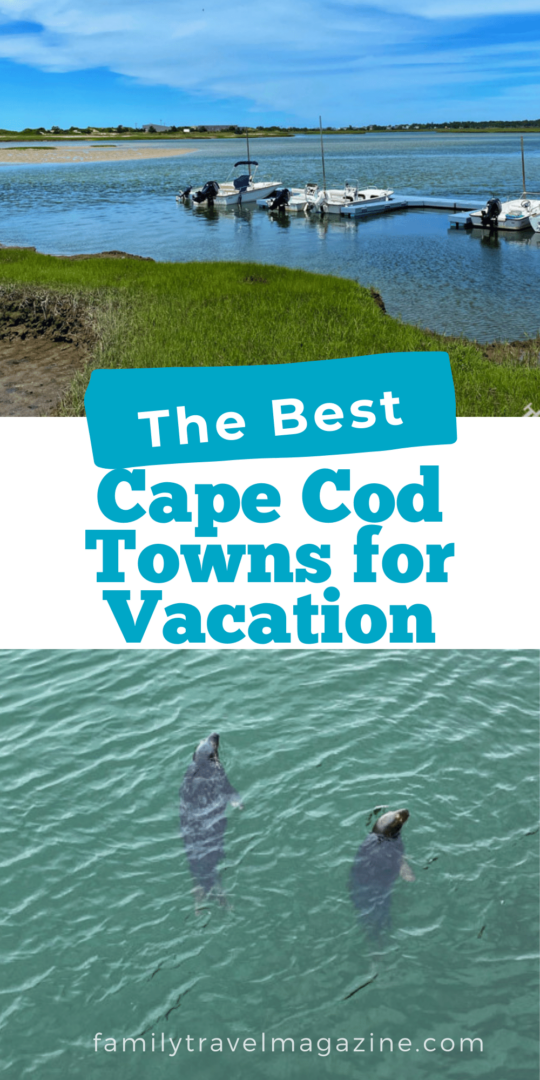 The Best Towns on Cape Cod for Vacation - Family Travel Magazine