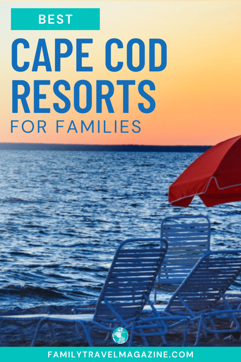 5 of The Best Cape Cod Resorts For Families - Family Travel Magazine
