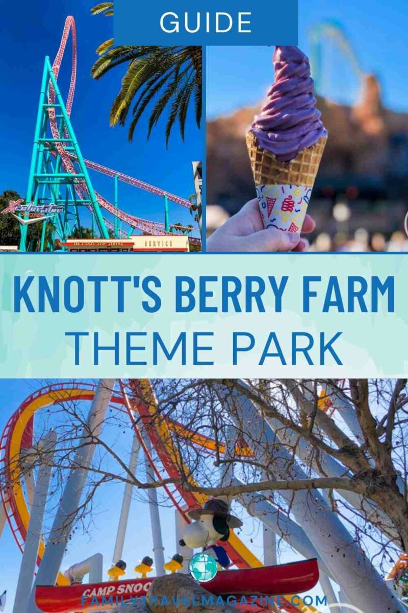 Guide to Knott's Berry Farm Rides and Visiting the Theme Park - Family ...