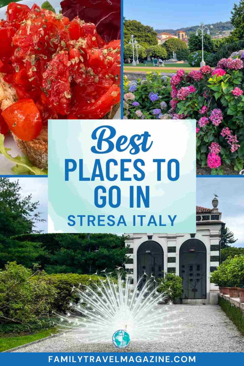 Best Places to Go in Stresa Italy - Lake Maggiore - Family Travel Magazine