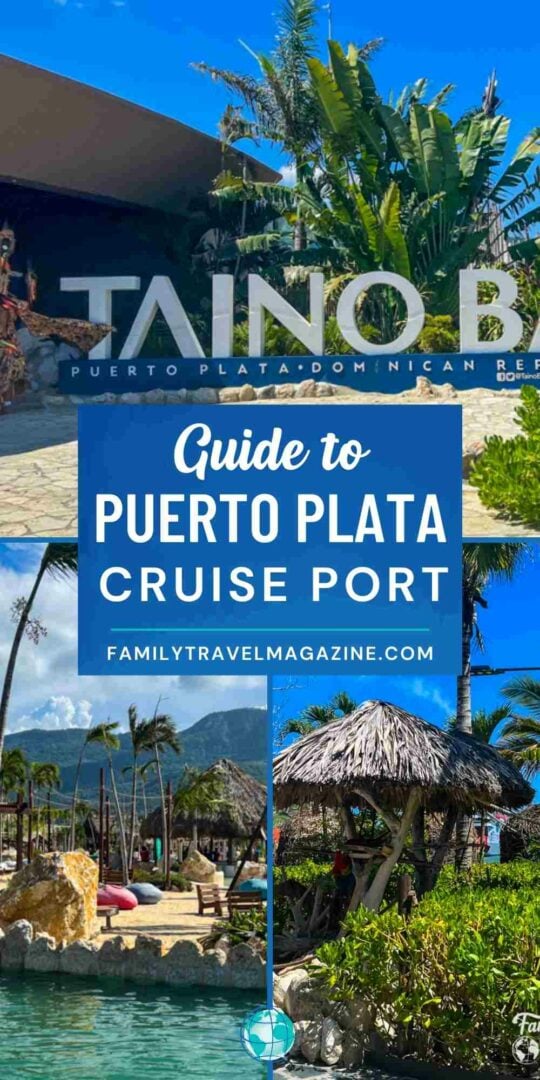 Essential Guide to the Puerto Plata Cruise Terminal - Family Travel ...