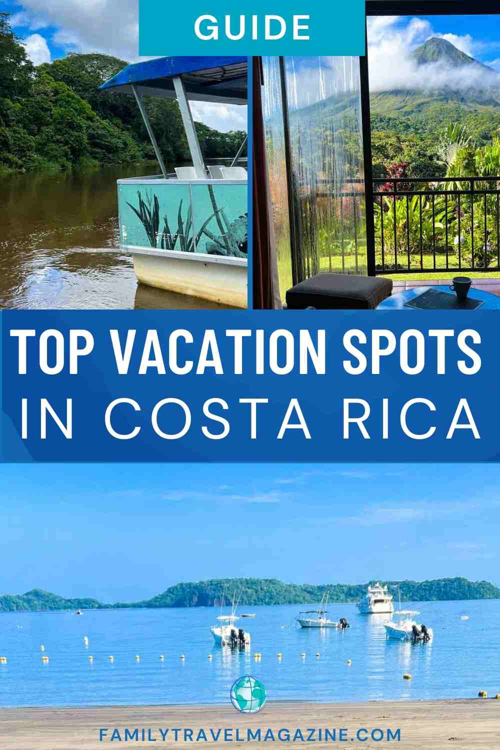 Top Vacation Spots in Costa Rica - Family Travel Magazine
