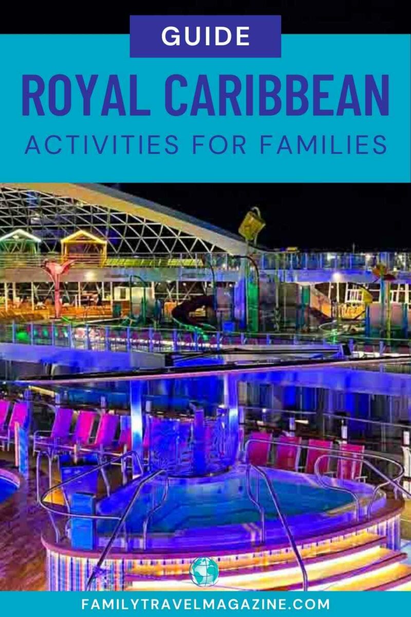 Top Royal Caribbean Activities for Families - Family Travel Magazine
